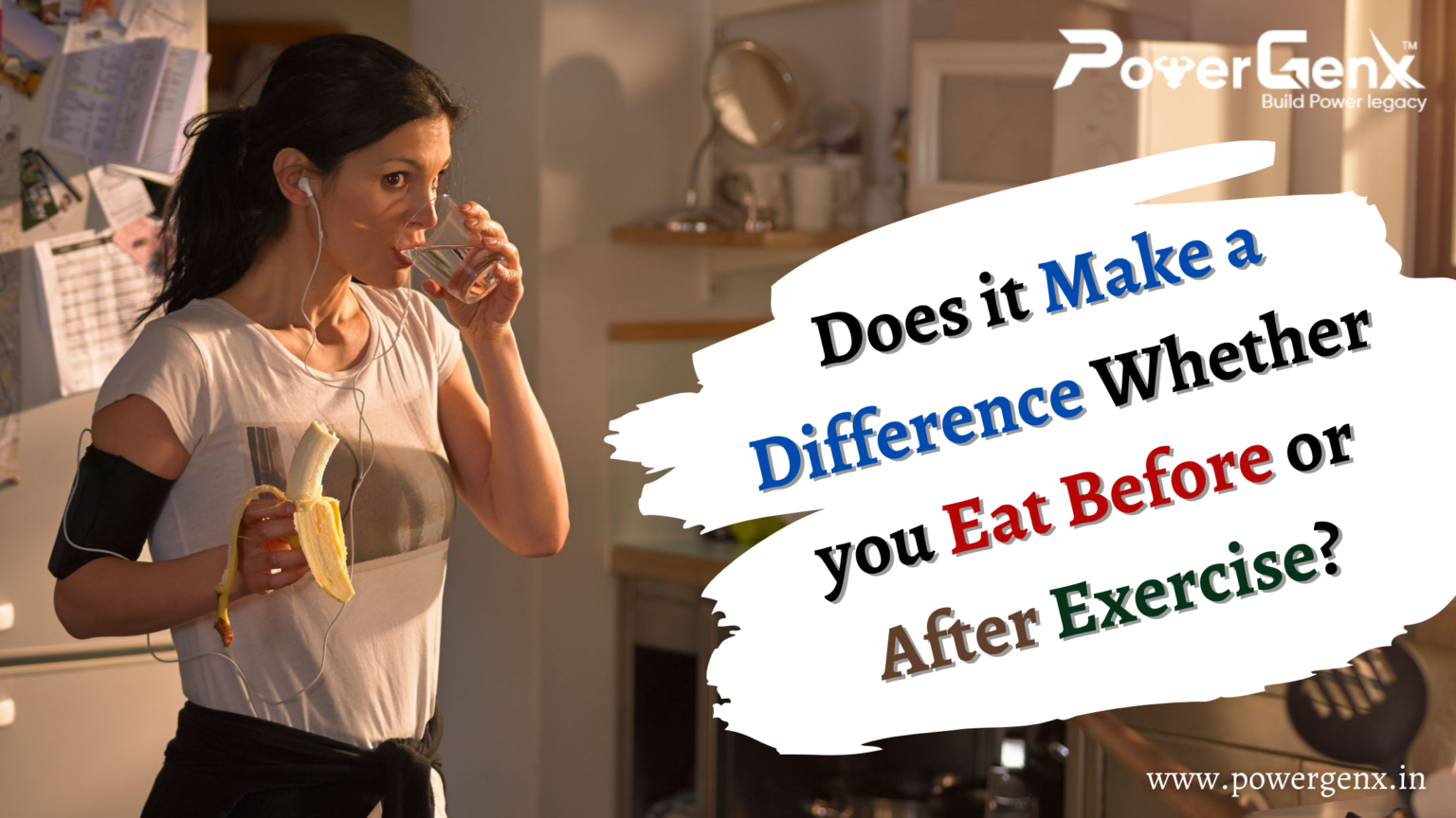 Should You Eat Before or After Exercise? | PowerGenx